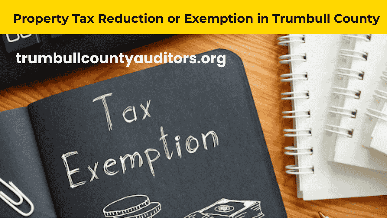 Apply Property Tax Reduction or Exemption in Trumbull County