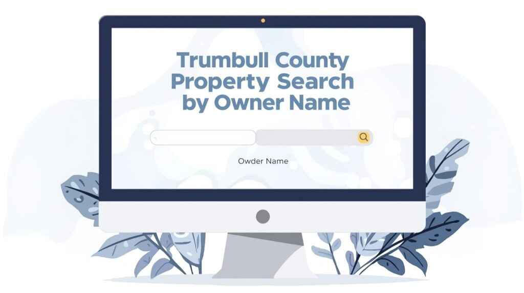 Trumbull County Property Search by Owner Name